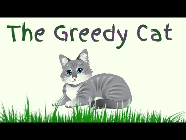 The greedy cat Story | Moral story in English |Short story for kids ...